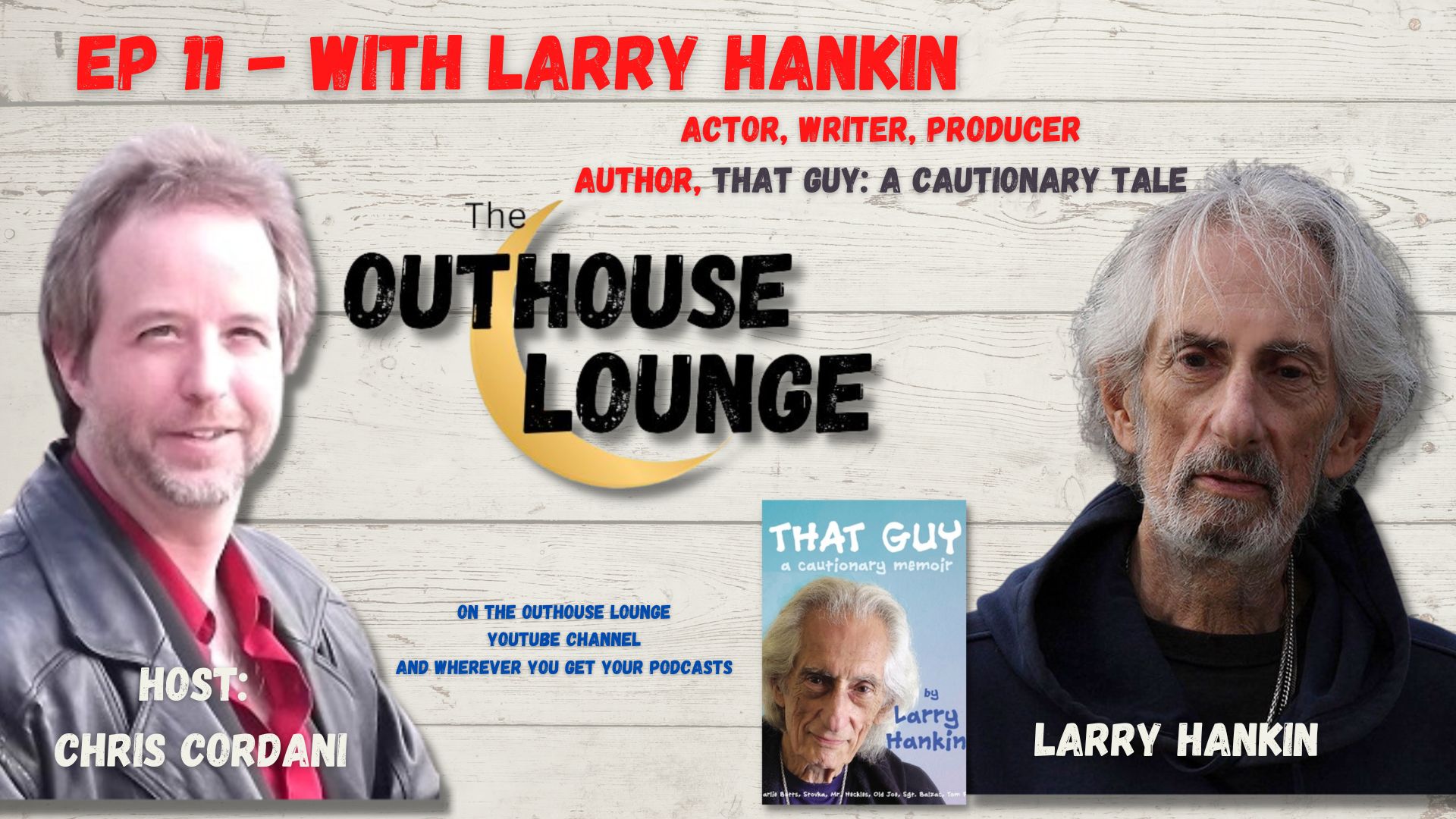 Outhouse Lounge Podcast #11: Larry Hankin Visits the Outhouse Lounge ...